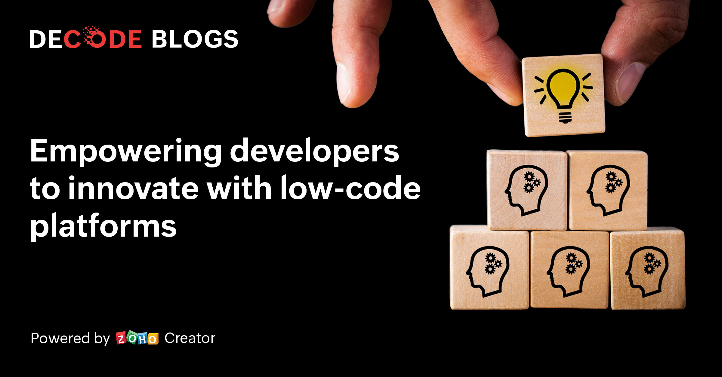 Empowering developers to innovate with low-code platforms | Decode - A publication by Zoho Creator